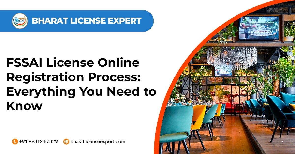 FSSAI License Online Registration Process: Everything You Need to Know – Bharat License Expert